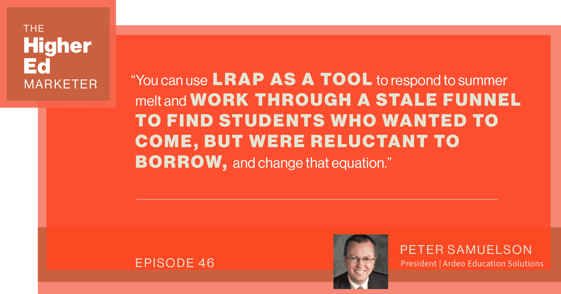 The Higher Ed Marketer Podcast: Why You Need An LRAP - Ardeo